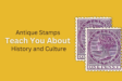 How Antique Stamps Can Teach You About History and Culture